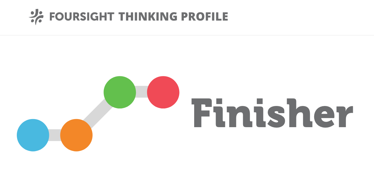 Finisher | FourSight® Thinking Profile